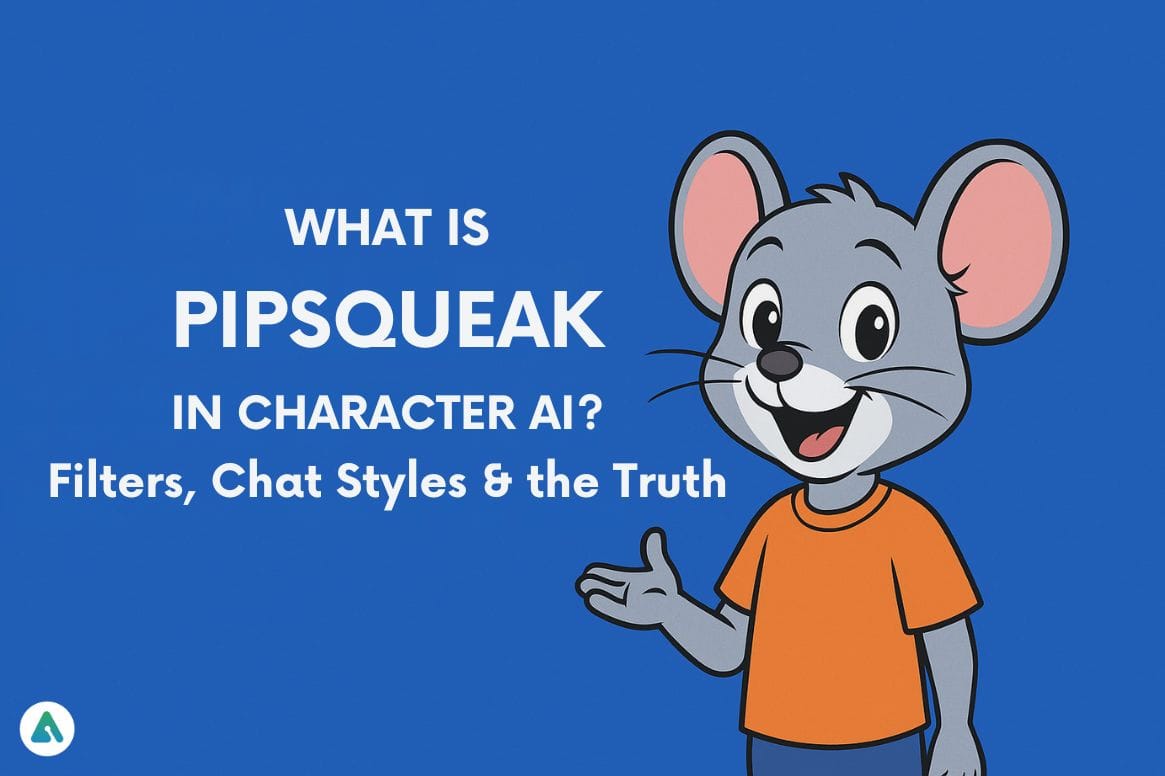 What Is PipSqueak in Character AI? Filters, Chat Styles & the Truth ...